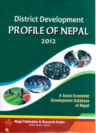District Development Profile of Nepal 2012: A Socio-Economic ...